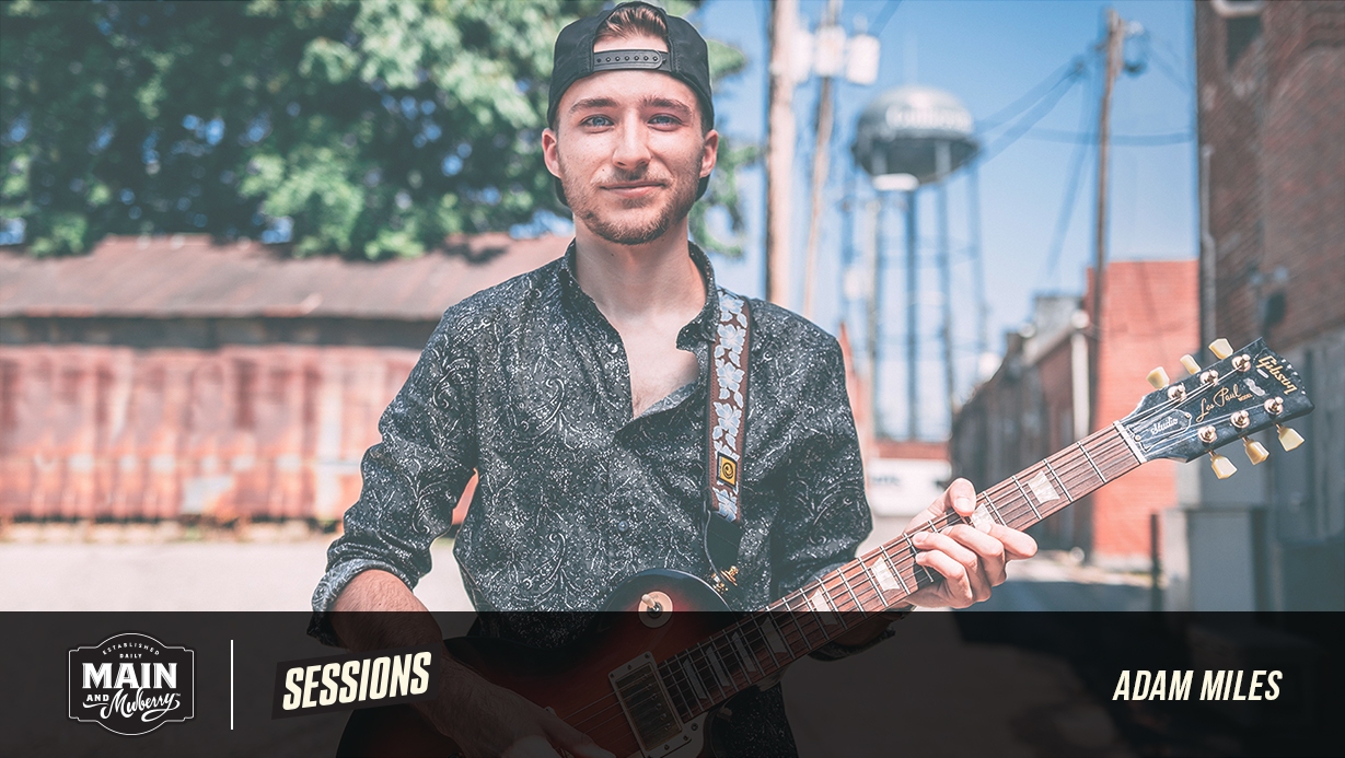 Main and Mulberry: Sessions - w/ Adam Miles (August 6, 2020) - Main and ...